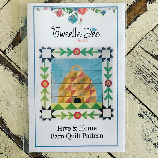 Hive and Home Barn Quilt Pattern – Tweetle Dee Design Co.