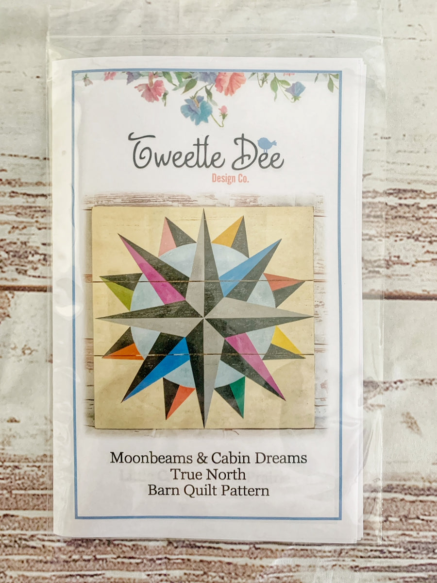 True North Moonbeams and Cabin Dreams Barn Quilt Pattern – Tweetle Dee ...